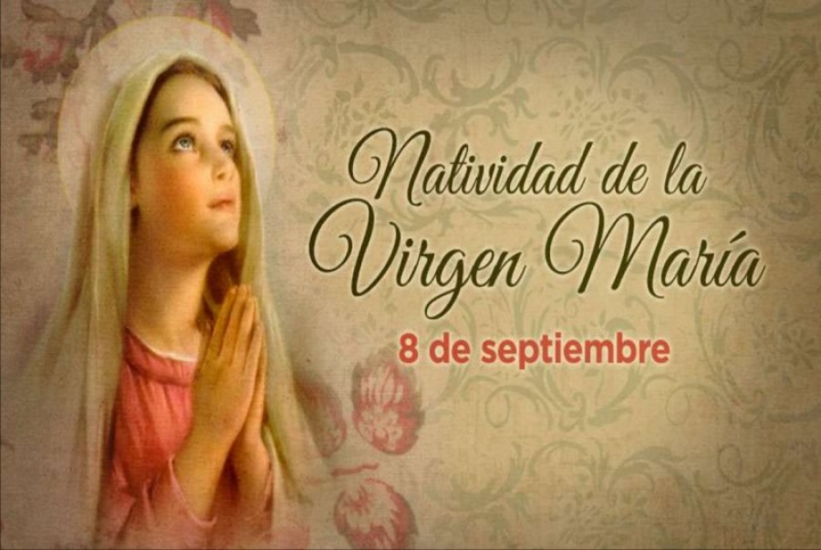 Hoy se celebra la Natividad de la Virgen María. ¡Feliz cumpleaños Madre ...
